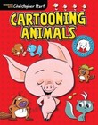 CARTOONING ANIMALS By Christopher Hart **BRAND NEW** 9781640210028| eBay