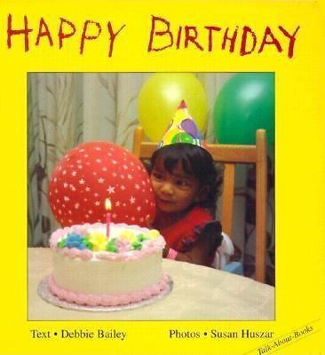 Happy Birthday by Debbie Bailey (1999, Children's Board Books) for sale ...
