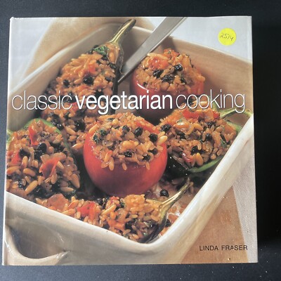 Classic Vegetarian Cooking Book Fraser Cookbook Recipes Hardcover 2001 ...