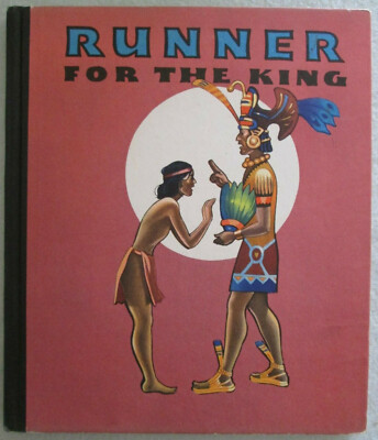 "Runner for the King" by Rowena Bennett - 1944 - Illus. by Fiore Mastri ...