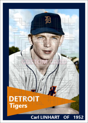 Carl Linhart - 1952 Detroit Tigers - 2.5 x 3.5 custom card (blank back ...