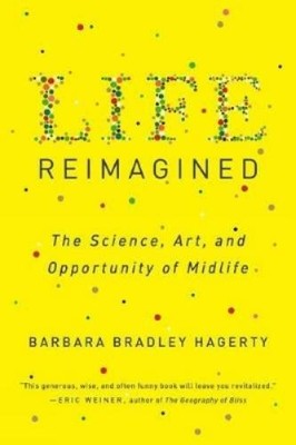 Barbara Bradley Hagerty Life Reimagined (Poche) | eBay