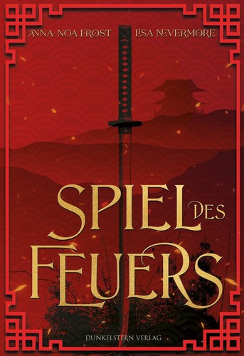 Noa Frost Lisa Die Legenden der Yokai - Spiel des Feuers: Band 1 der ja ...