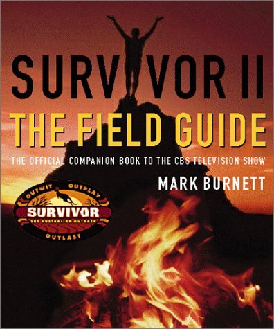 SURVIVOR II: THE FIELD GUIDE By Mark Burnett **Mint Condition ...