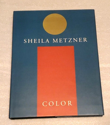 Sheila Metzner: Color by Sheila Metzner ( ? I Think the book is New ...