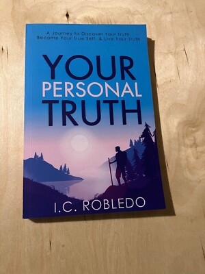 Your Personal Truth: A Journey to Discover Your Truth, Become Your True ...