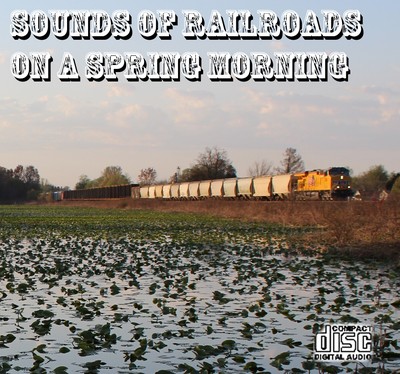 Train Sounds On CD: Sounds Of Railroads On A Spring Morning | eBay