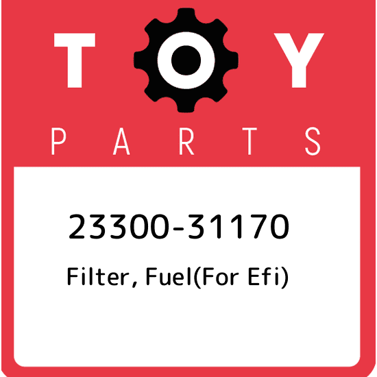 23300-31170 Toyota Filter, fuel(for efi) 2330031170, New Genuine OEM ...