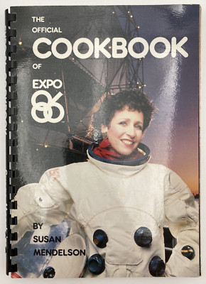 The Official Cookbook Of Expo 86 By Susan Mendelson Vtg 1986 | eBay