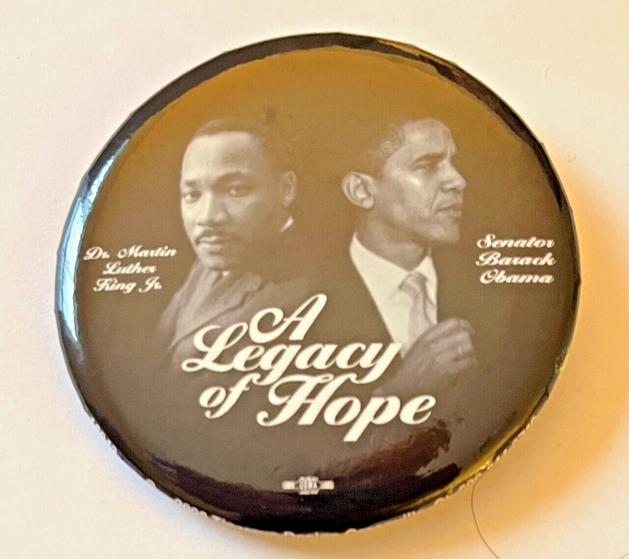 Senator Obama/MLK JR Pinback Legacy of Hope President Collectible Pin ...