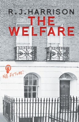 R J Harrison The Welfare (Tascabile) | eBay