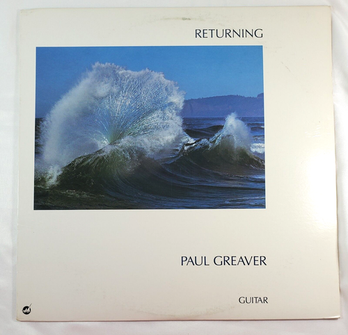 Paul Greaver – Returning 1985 Vinyl Record LP Album Acoustic Jazz Rock ...