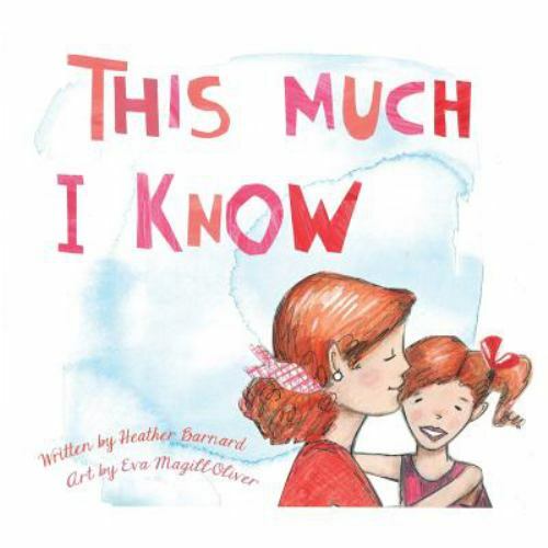 This Much I Know, Paperback, Runnels, Katie,Barnard, Heather, Good ...