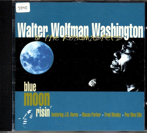 WALTER WOLFMAN WASHINGTON CD ARTELIER MUSIC " BLUE MOON RISIN' " [All ...