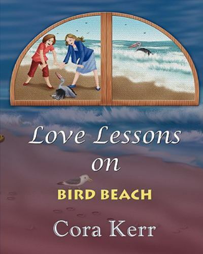 Love Lessons on Bird Beach by Cora Kerr (2010, Trade Paperback) for ...