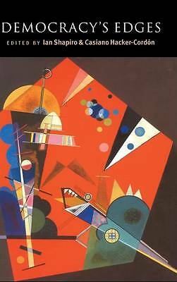 Democracy's Edges by Ian Shapiro, Casiano Hacker-Cordon (Hardcover ...