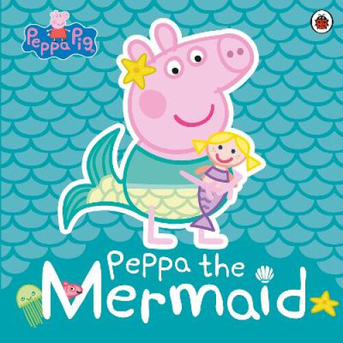Peppa Pig: Peppa the Mermaid (Peppa Pig) by Peppa Pig | eBay