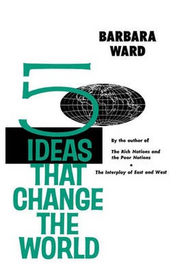 Five Ideas That Change the World by Barbara Ward (English) Paperback Book 9780393094381| eBay