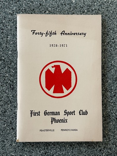 First German Sport Club Phoenix 25th Anniversary Booklet Feasterville ...