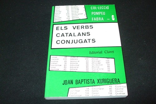 Joan Baptista Xuriguera - ELS VERBS CATALANS CONJUGATS | eBay