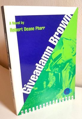 Giveadamn Brown by Pharr, Robert Deane 9780393315394| eBay