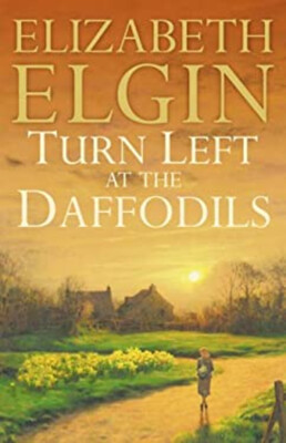 Turn Left at the Daffodils Hardcover Elizabeth Elgin | eBay