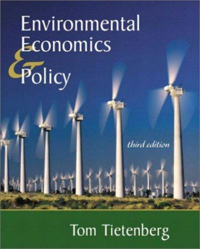 Environmental Economics and Policy : A Modern Approach by Thomas H ...