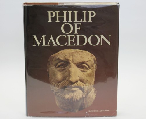 Loukopoulos & Hatzopoulos - Philip of Macedon Hardcover Book Hellenic ...