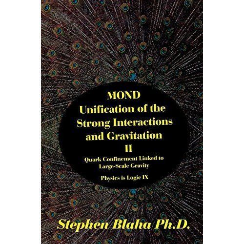 Mond Unification of the Strong Interactions and Gravitation II Quark ...