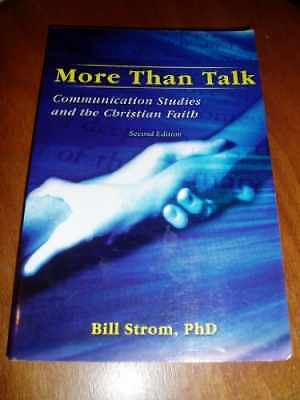 MORE THAN TALK: COMMUNICATION STUDIES AND THE - Paperback, by Bill Strom - Good 9780757519383 | eBay