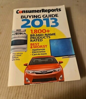 2013 Consumer Reports Buying Guide, 1800+ Brand Name Products Rated ...