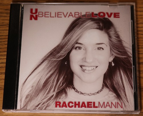 RACHAEL MANN Unbelievable Love CD 2003 aTone Signed Birmingham AL | eBay