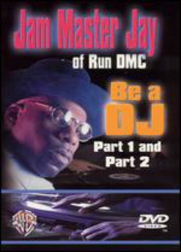 Be a DJ, Featuring Jam Master Jay of RunDMC, Good DVD, Jay, Jam Master ...