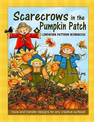 Scarecrows in the Pumpkin Patch : Linework Pattern Workbook by Annie ...