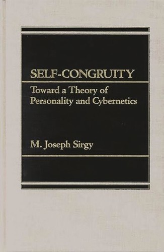 Self-Congruity : Toward a Theory of Personality and Cybernetics ...