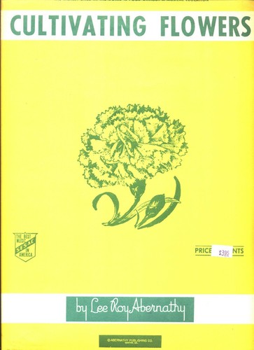 LEE ROY ABERNATHY CULTIVATING FLOWERS SHEET MUSIC PIANO/VOCAL VERY RARE ...