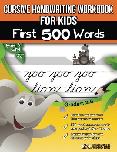 Cursive Handwriting Workbook for Kids: First 500 Words by Exl Cursive ...