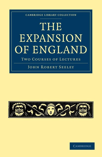 The Expansion of England von John Robert Seeley (2010, Taschenbuch ...