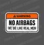 WARNING Funny Bumper Sticker No Air We Die Like Real Men bags Car Decal ...