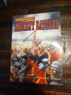 WARHAMMER: ANCIENT BATTLES- WARGAMES IN THE ANCIENT WORLD By Rick ...