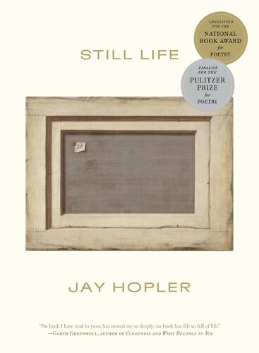 Jay Hopler Still Life (Poche) 9781952119927 | eBay