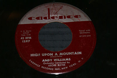ANDY WILLIAMS "CANADIAN SUNSET/High Upon A Mountain" CADENCE 1297 (1956 ...