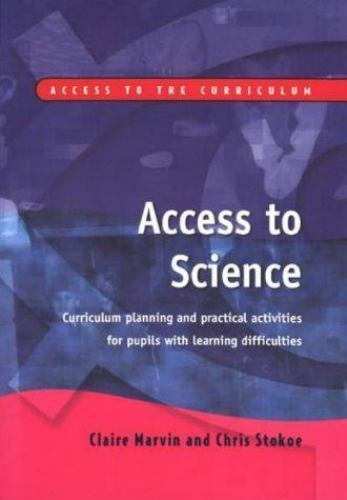 Access to Science : Curriculum Planning and Practical Activities for ...