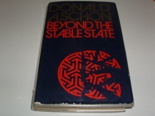 BEYOND THE STABLE STATE By Donald A Schon - Hardcover *Excellent ...