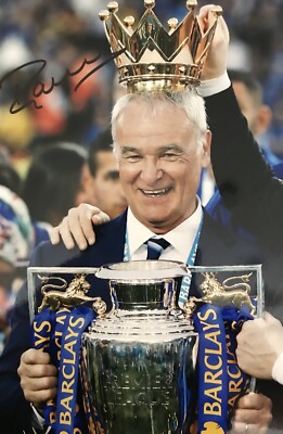 Claudio Ranieri HAND SIGNED 12x8 Leicester City 2017 League Champions ...