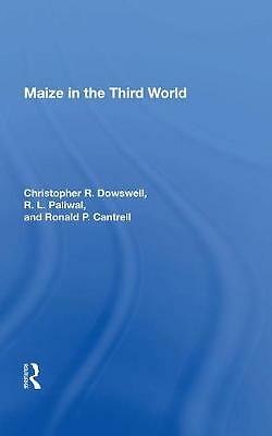 Maize In The Third World by Christopher Dowswell (Hardcover, 2019) for ...