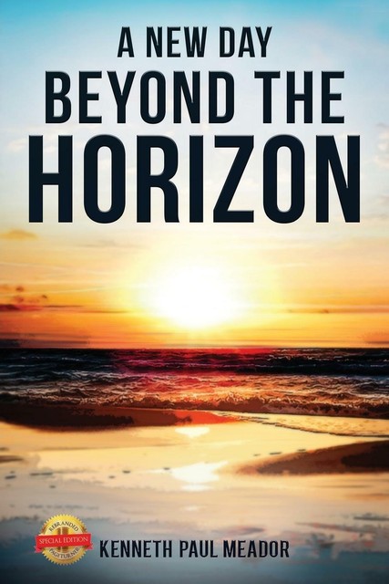 A New Day Beyond the Horizon von Kenneth Paul Meador (2020, Taschenbuch ...