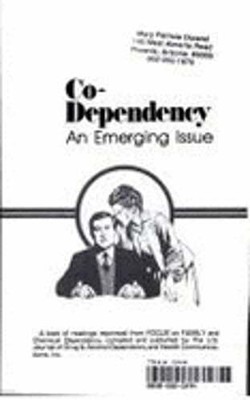 Co-Dependency: A Book of Readings Reprinted from Focus on Family and ...