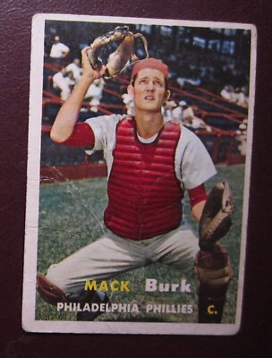 1957 Topps Mack Burk (Philadelphia Phillies) #91 G/VG | eBay