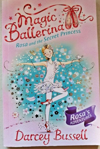 Magic Ballerina🩰 #7 Rosa And The Secret Princess🩰 By Darcey Bussell 🩰VG ...